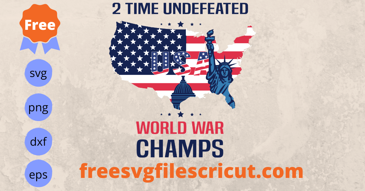 2 Time Undefeated World War Champs - free svg files for cricut