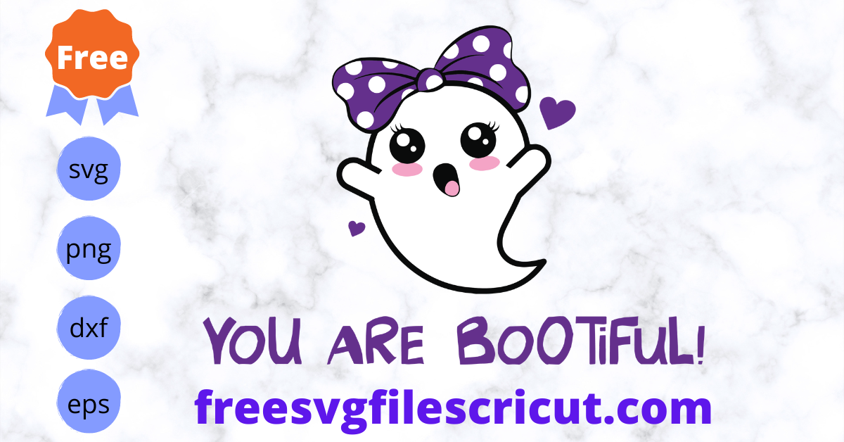Free You are Bootiful Svg, Free Fall Halloween Svg, Free Ghost Boo Svg ...