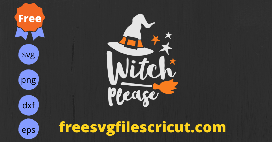 Free Halloween Witch Svg, Halloween Please Svg, Witch Svg - free svg ...