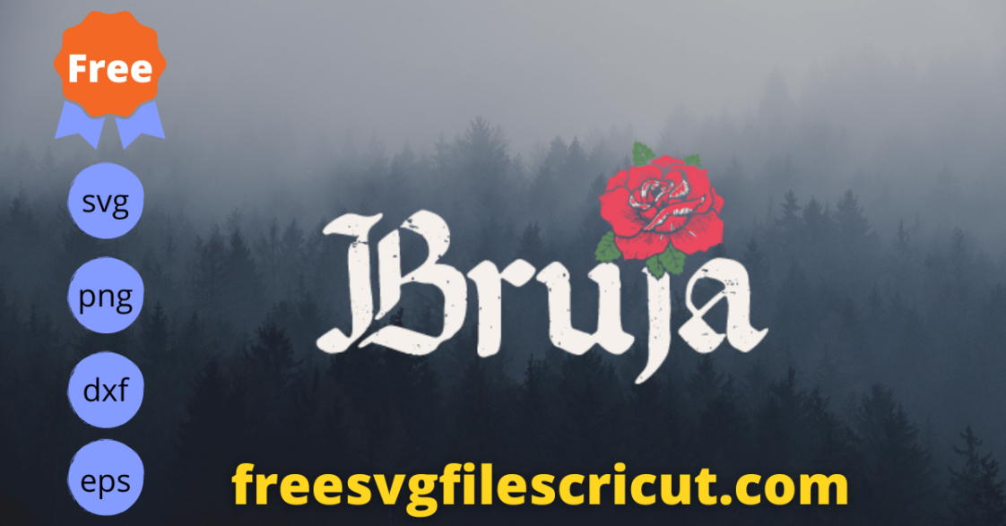 Free Bruja Witch Halloween SVG, Free Red Rose SVG, Free Costume SVG ...