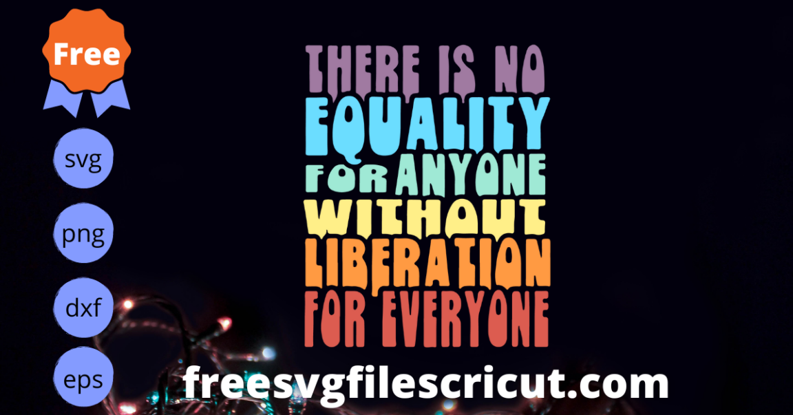 Free Equality Liberation SVG, Free LGBT SVG, Free Gay Pride SVG - free ...
