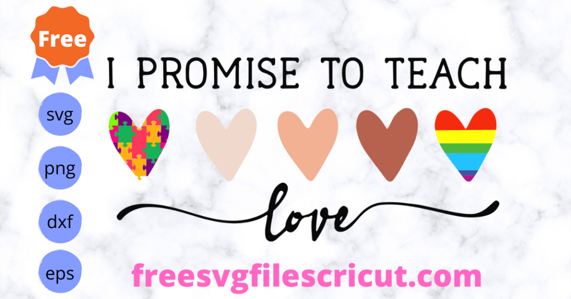 Free I Promise To Teach Love Svg, Free Fair Love Svg, Free LGBT Svg ...