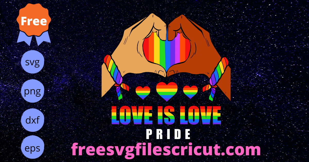Free LGBT Loving Svg, Free Love Is Love Rainbow Pride Svg, Free LGBT ...