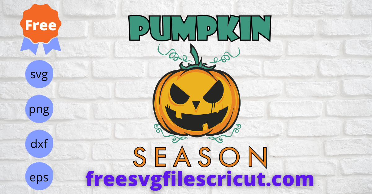 Free Pumpkin Season Svg, Free Halloween Svg, Free Autumn Svg - free svg ...