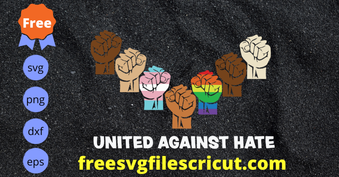 Free United Against Svg, Free LGBT Rainbow Svg, Free Gay Pride Svg ...