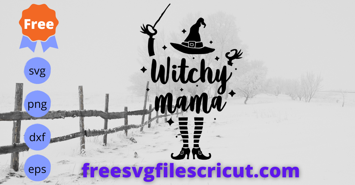 Free Witchy Mama Svg, Free Halloween Svg, Free Spooky Svg - free svg ...