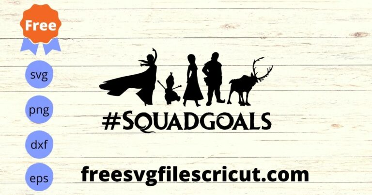 Disney Frozen Squad Goals Svg Free - free svg files for cricut