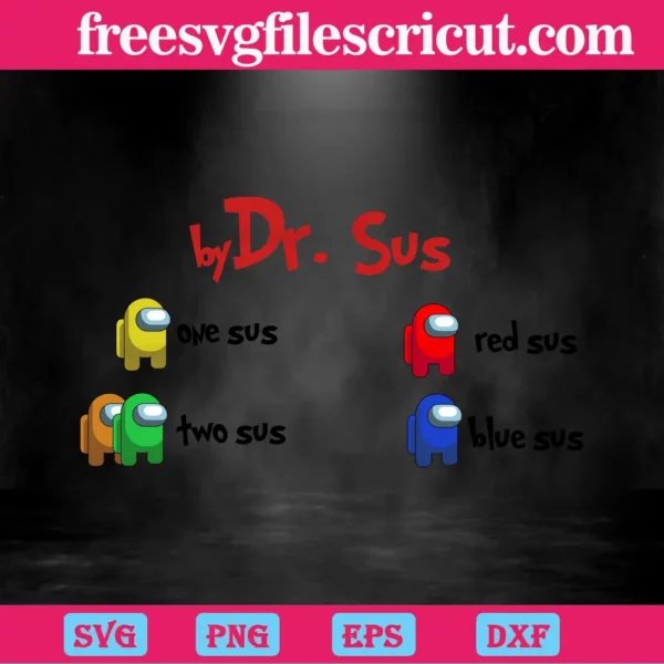 Dr Sus Among Us Crewmates svg - free svg files for cricut