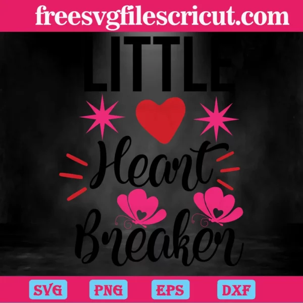 Little Heart Breaker Valentines Day, Vector Files - free svg files for ...